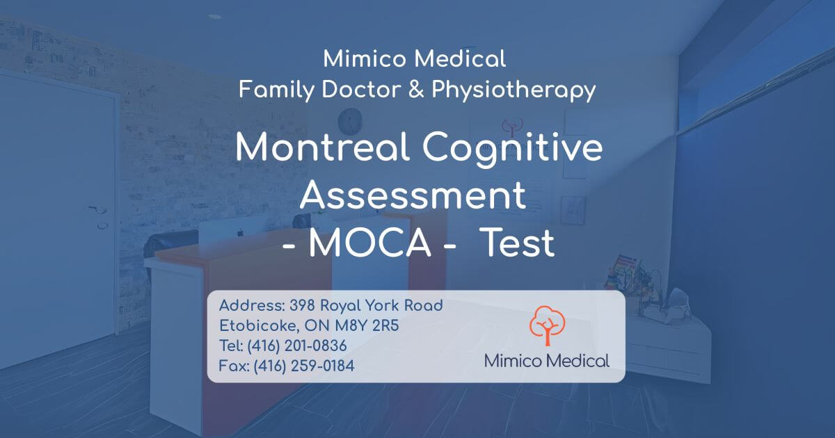 MoCA Test in Etobicoke | Montreal Cognitive Assessment at Mimico ...
