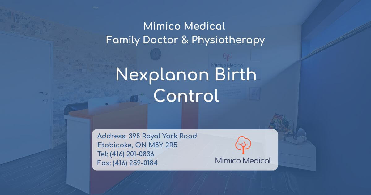 Nexplanon Birth Control Implant | Mimico Medical Etobicoke